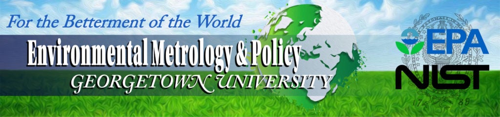Environmental Metrology & Policy Program | Georgetown University